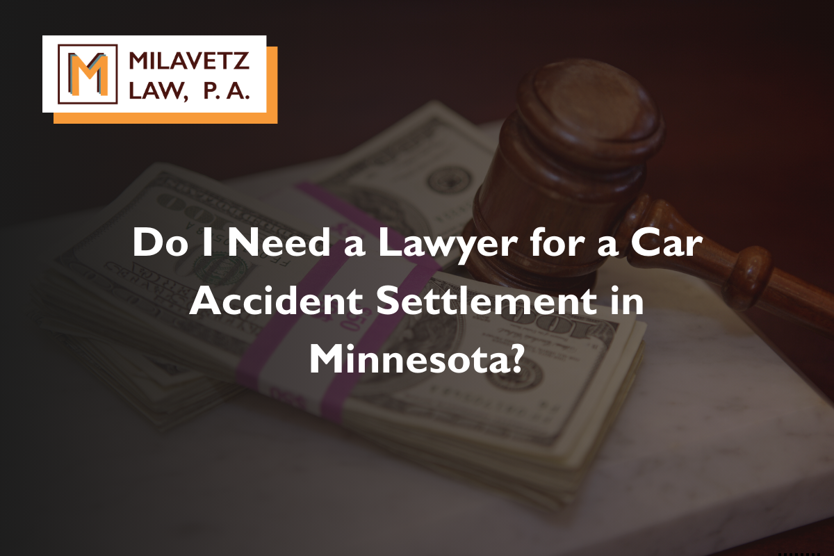Do I Need a Lawyer for a Car Accident Settlement in Minnesota ...